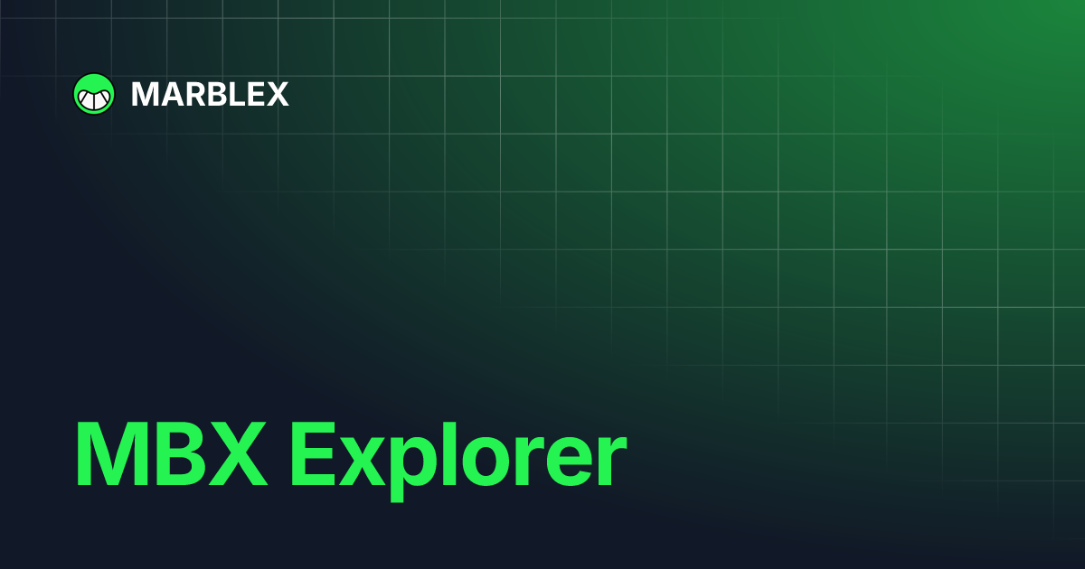 MBX Explorer | MARBLEX